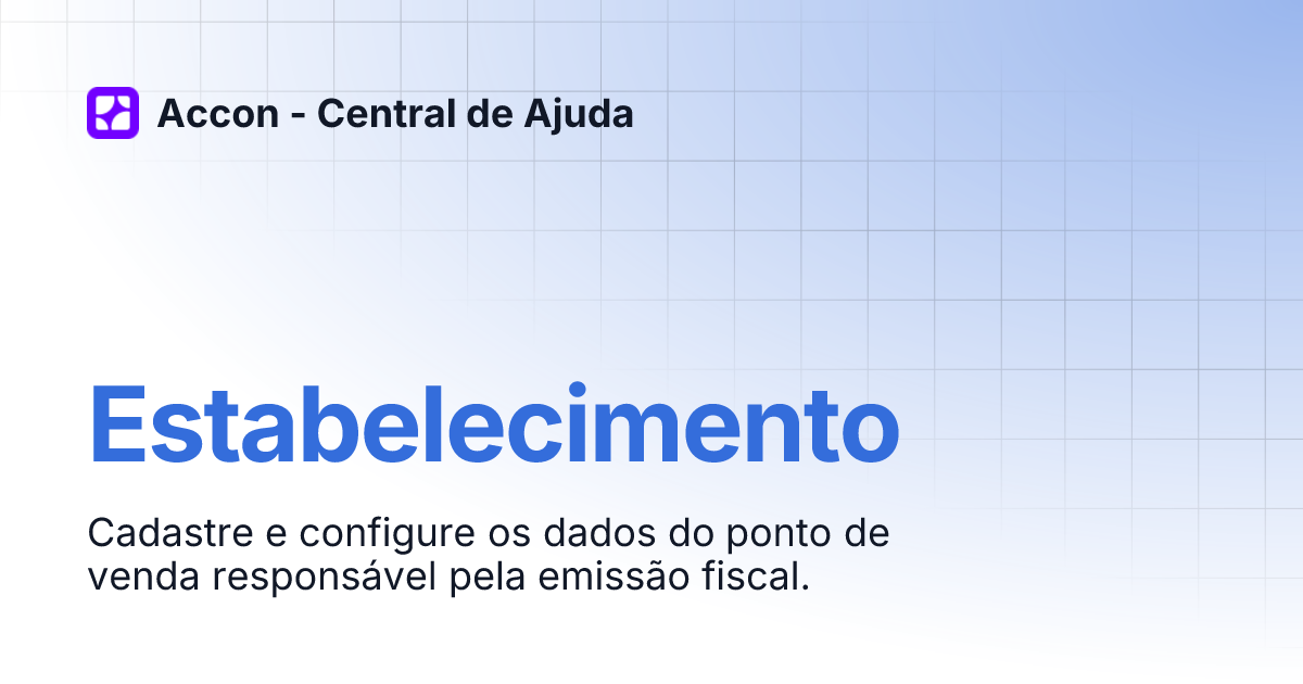 Estabelecimento | Accon - Central de Ajuda