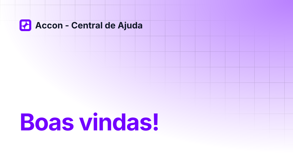Boas vindas! | Accon - Central de Ajuda